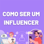 O que é preciso para ser um Digital Influencer? - Mais um extra
